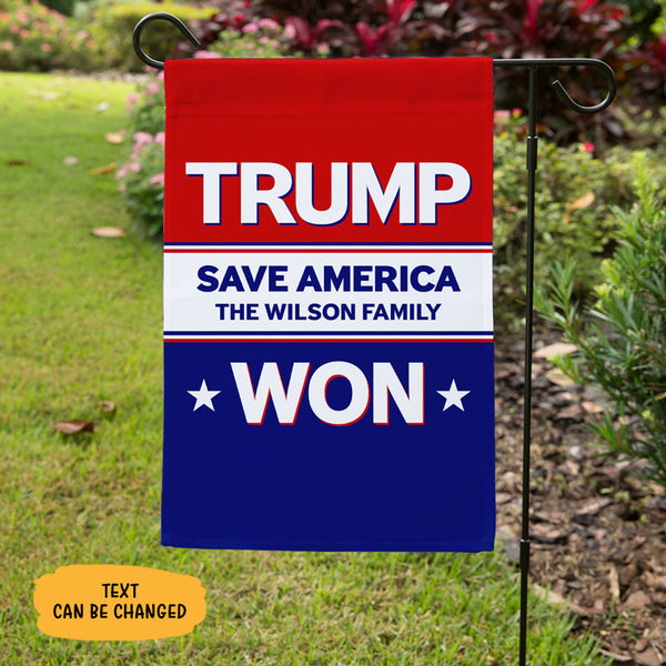 Trump Won Save America US Flag, Personalized Garden Flag, Gift For Tru ...