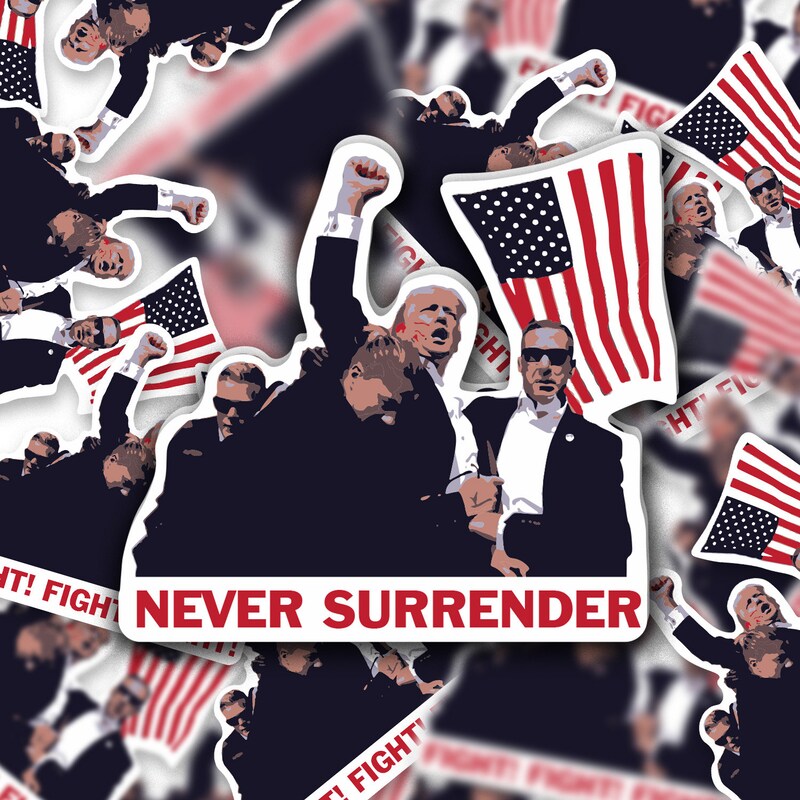 Trump Never Surrender Sticker Vinyl Decal by | Multiple Colors and Siz ...